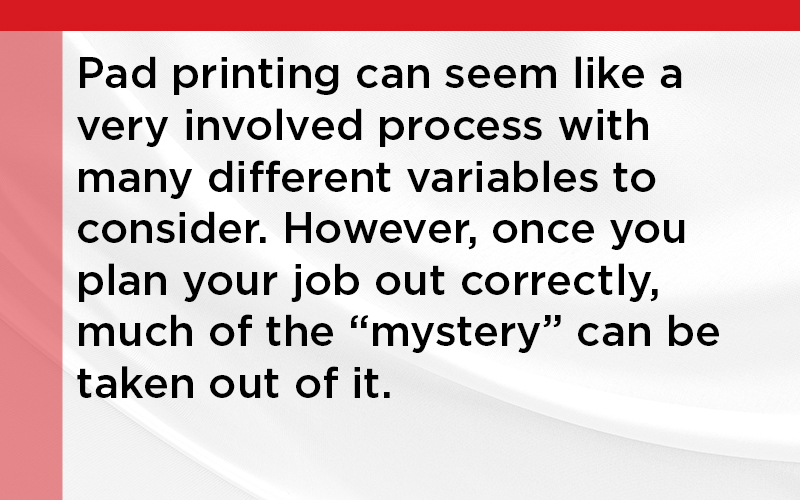Working Through Common Pad Printing Challenges » Plastics Decorating